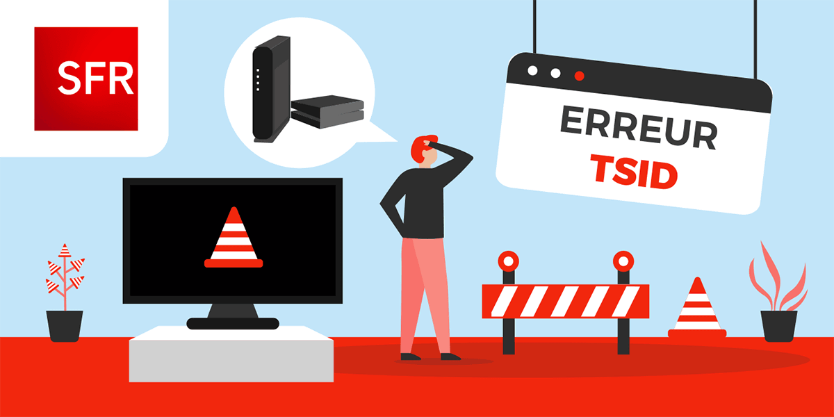 Signification et résolution de l’erreur TSID sur les box SFR