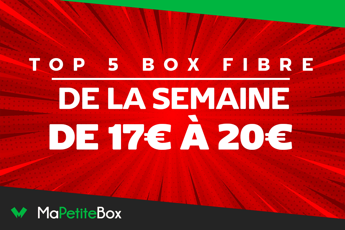 Les meilleures box internet du moment, de 16,99€ à 19,99€/mois