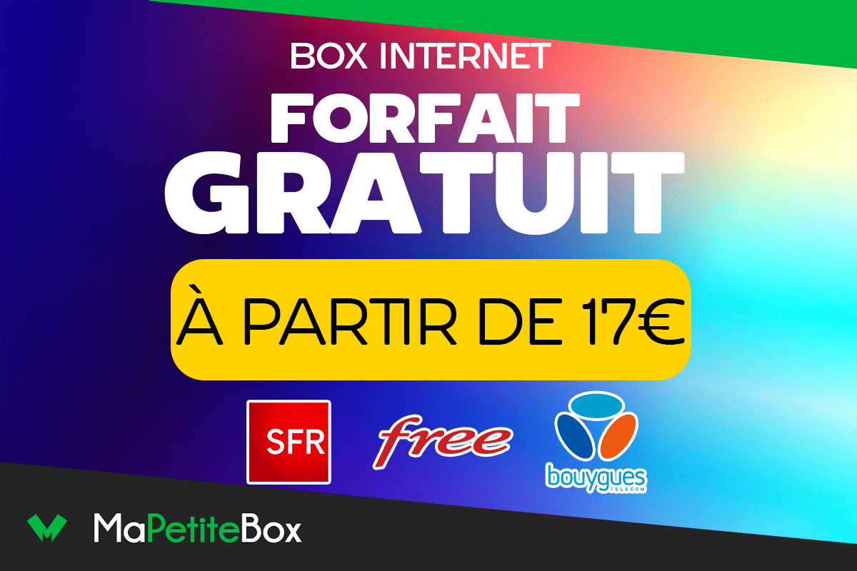 Offres box internet + forfait gratuit : les meilleures offres dès 17€