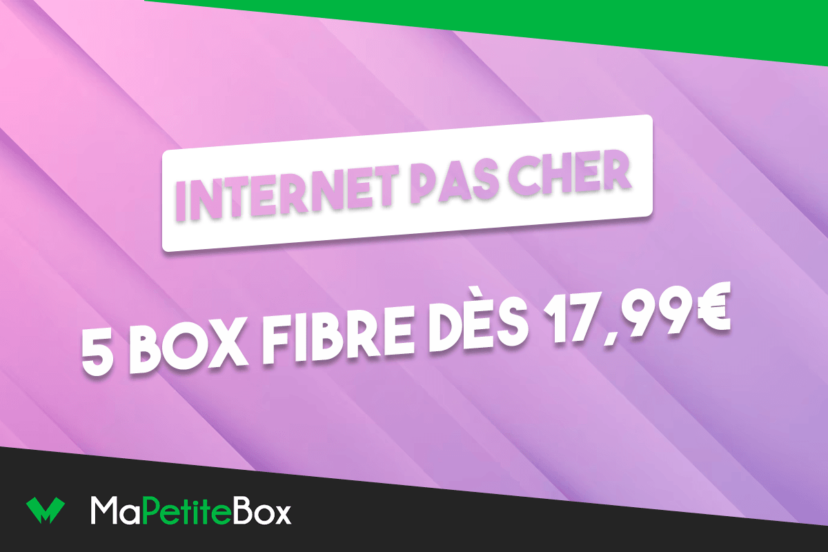 Box internet pas cher : le tour des meilleures promos, dès 17,99€