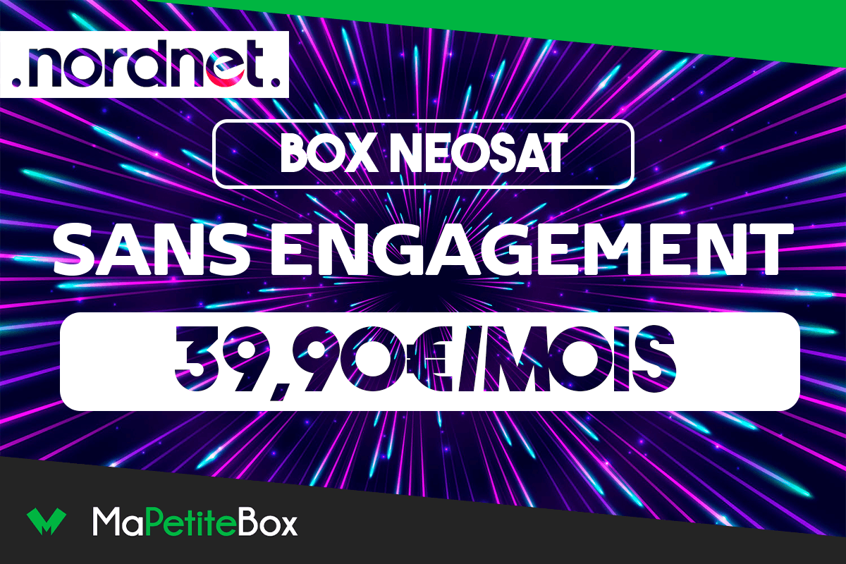Box internet sans engagement : Neosat, un opérateur attractif