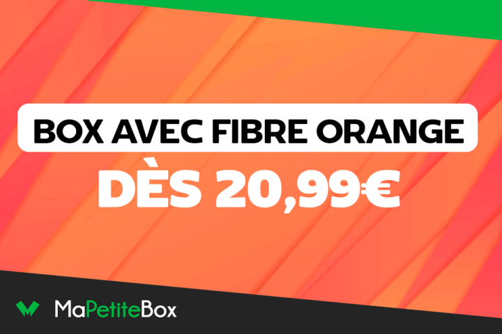Fibre Orange : ces 2 box internet pas chères s'affrontent, dès 21€