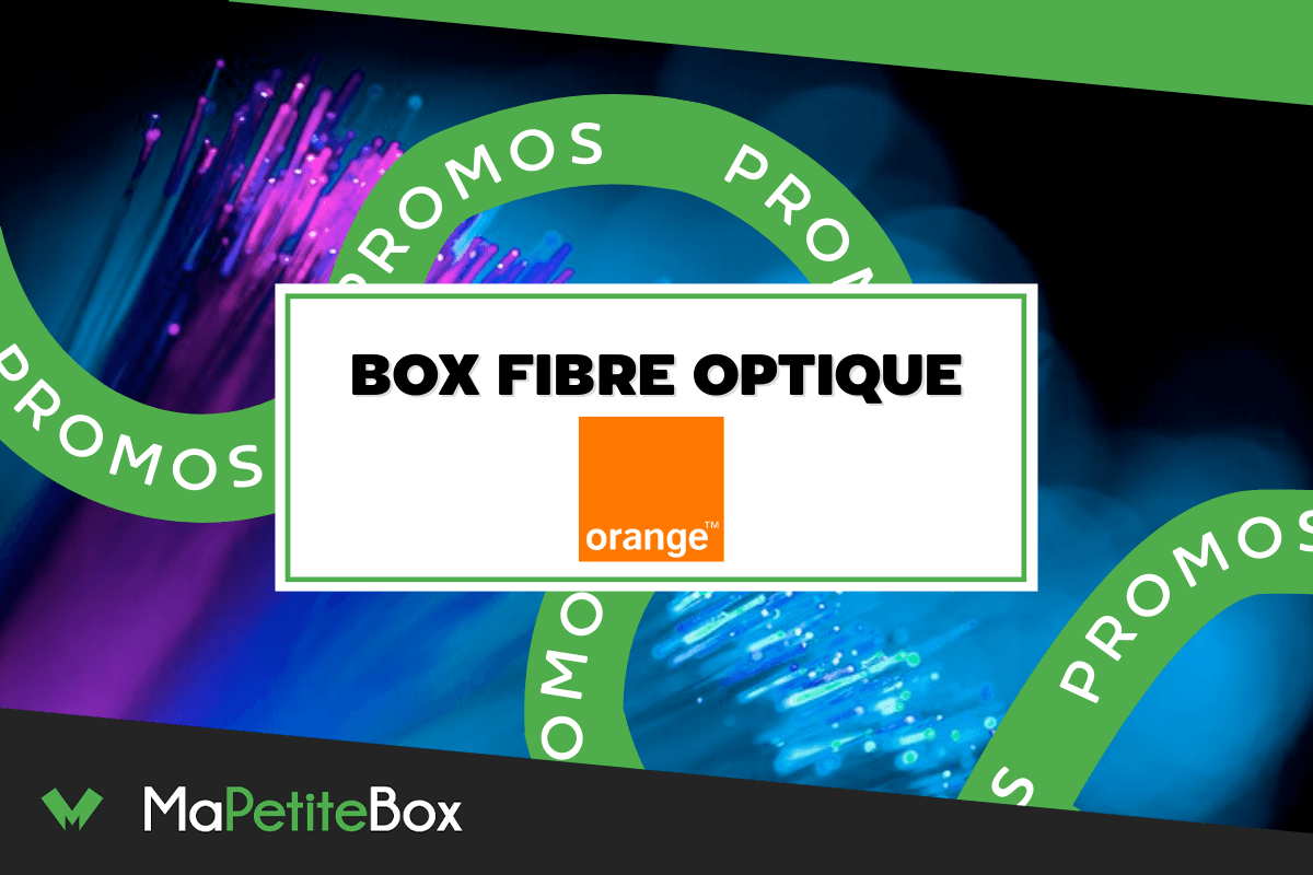 La puissance de la fibre d'Orange à petit prix avec ces box internet