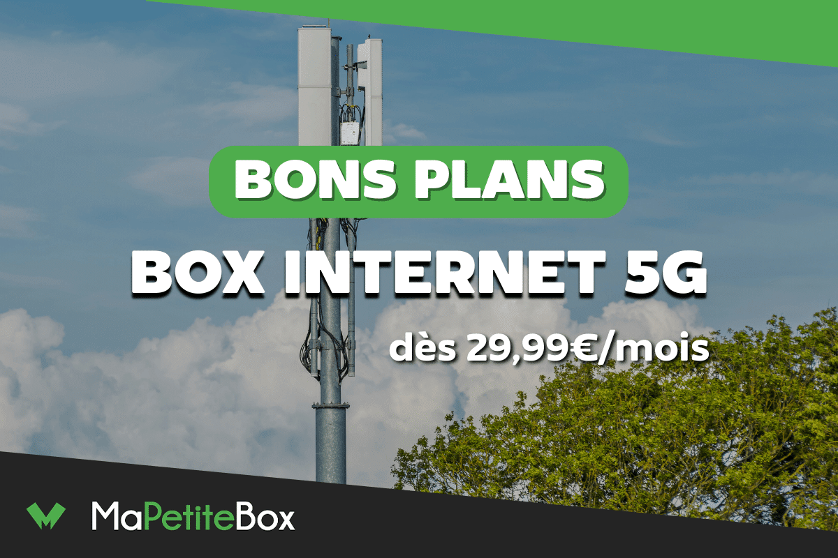 L'accès au Très haut débit sans la fibre avec ces trois box internet 5G : 29,99€