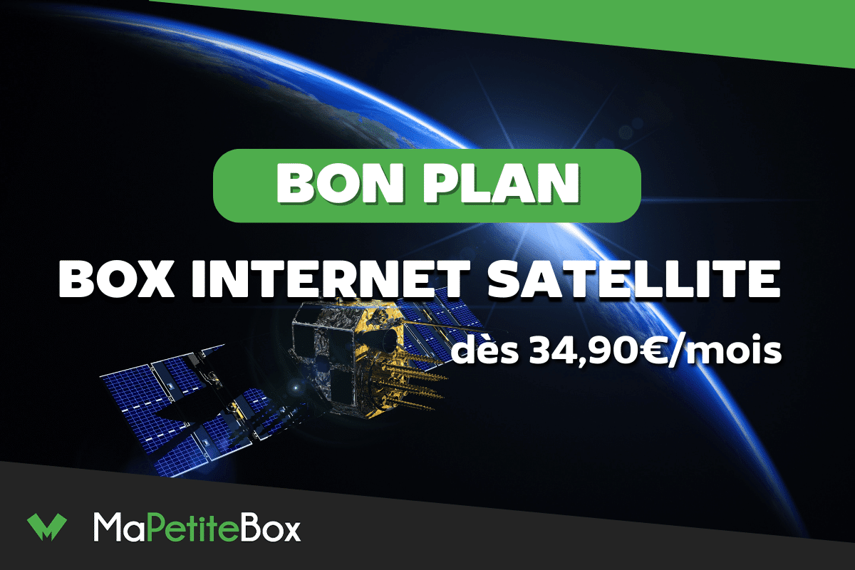 Pas besoin de la fibre quand on peut avoir une box internet satellite