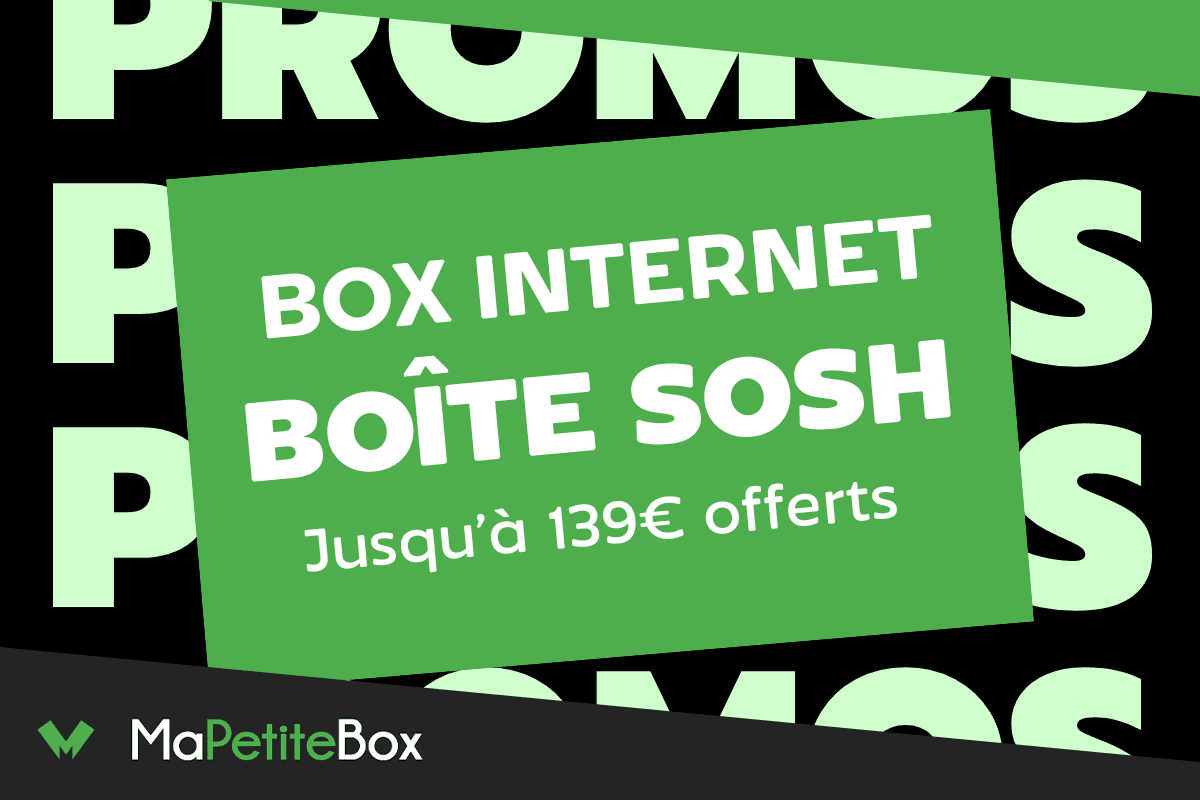 Box internet Sosh en promo avec 139€ offerts pour la rentrée