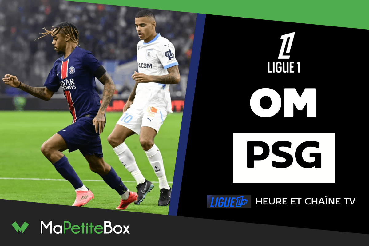 Quelle heure et quelle chaîne TV pour regarder OM - PSG