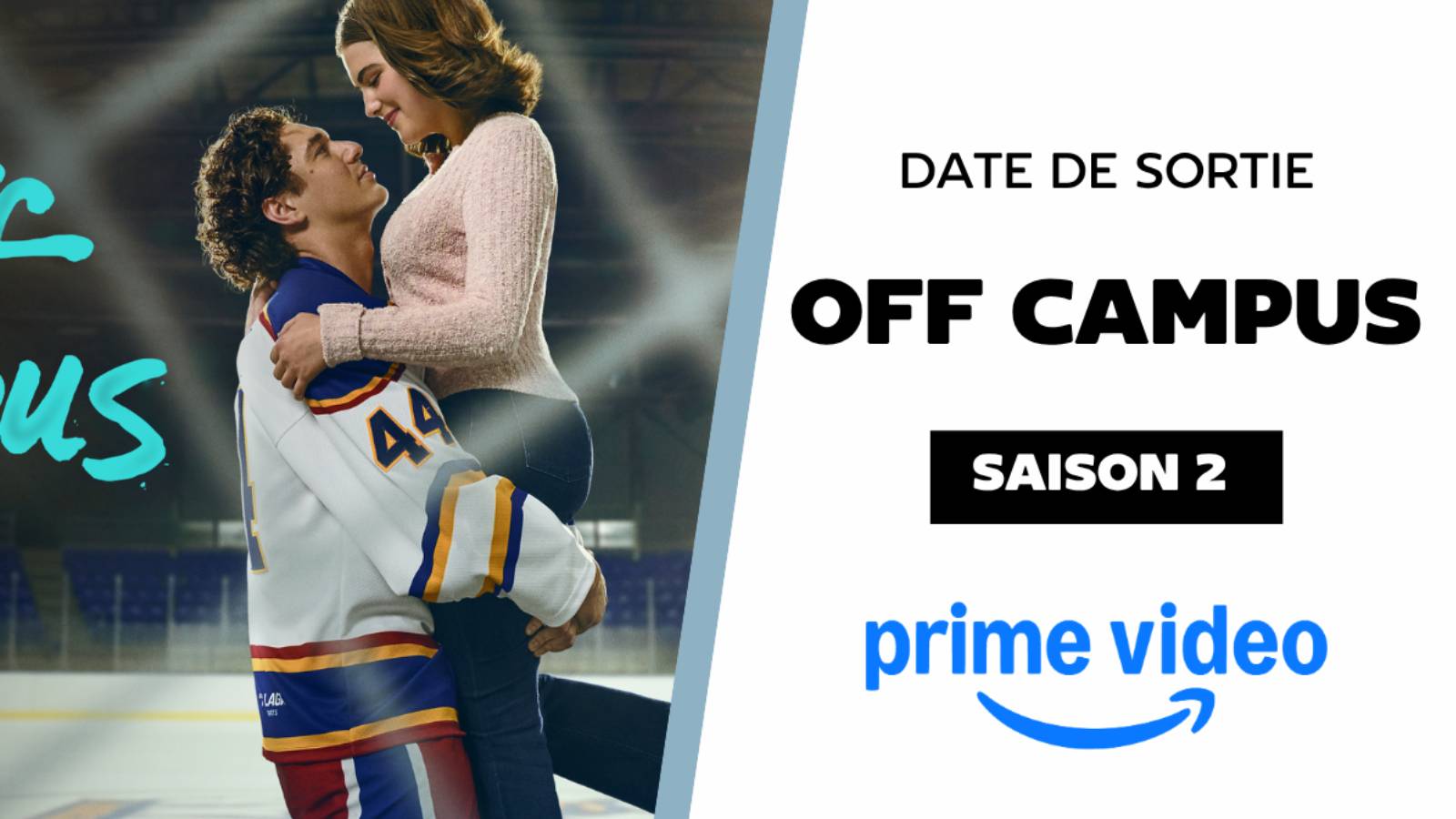 Off Campus saison 2 : quelle date de sortie pour la suite