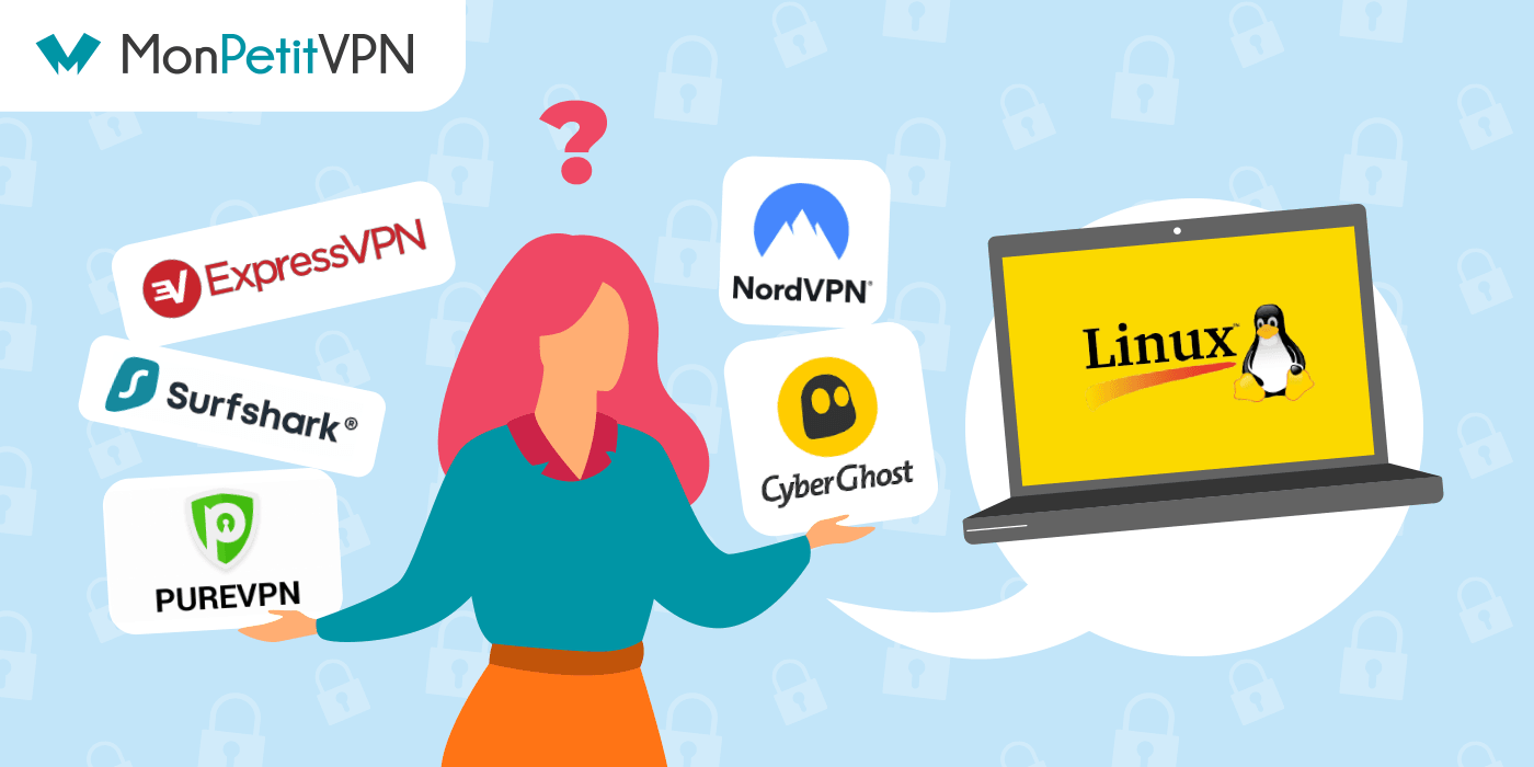 VPN pour Linux - Sélection des meilleurs VPN payants et gratuits