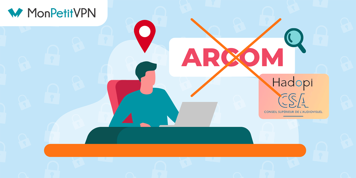 Est-ce possible d'éviter la surveillance de l’Arcom avec un VPN