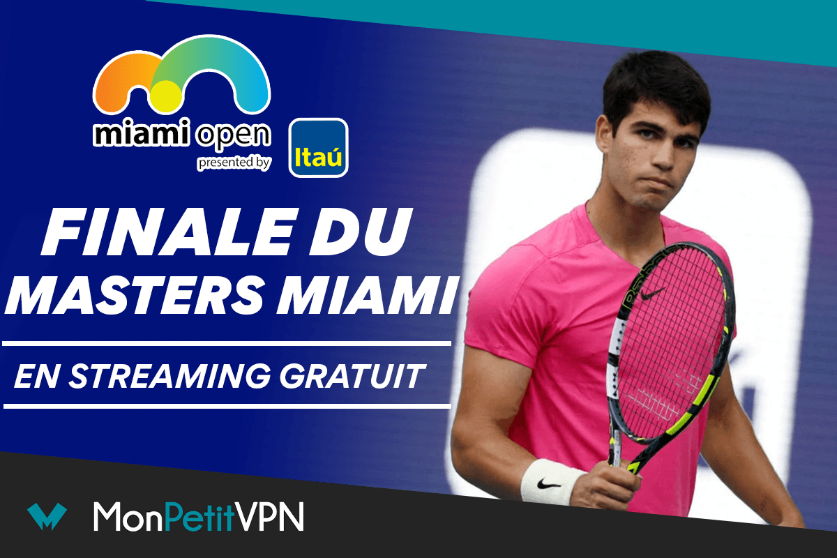 Regarder la finale du Masters 1000 de Miami en streaming gratuit