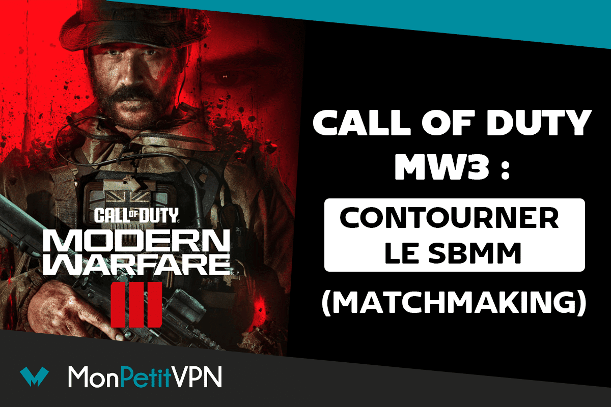 Jouer sans SBMM sur MW3 (Call of Duty) : voici comment faire