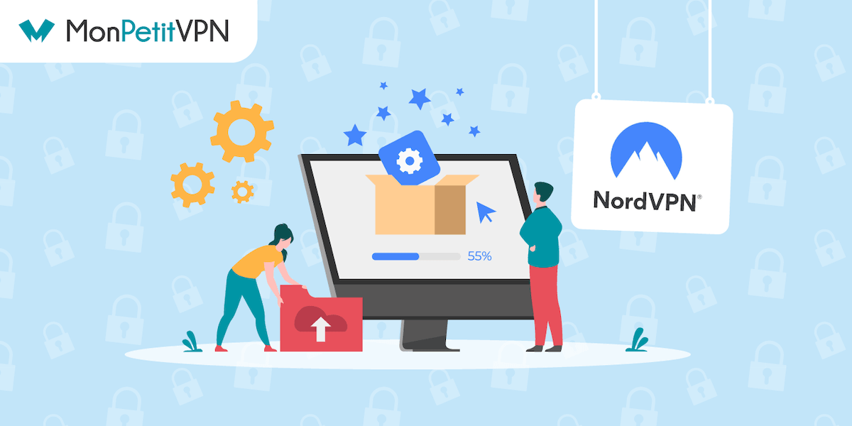 Installer NordVPN : les étapes pour bien configurer son VPN