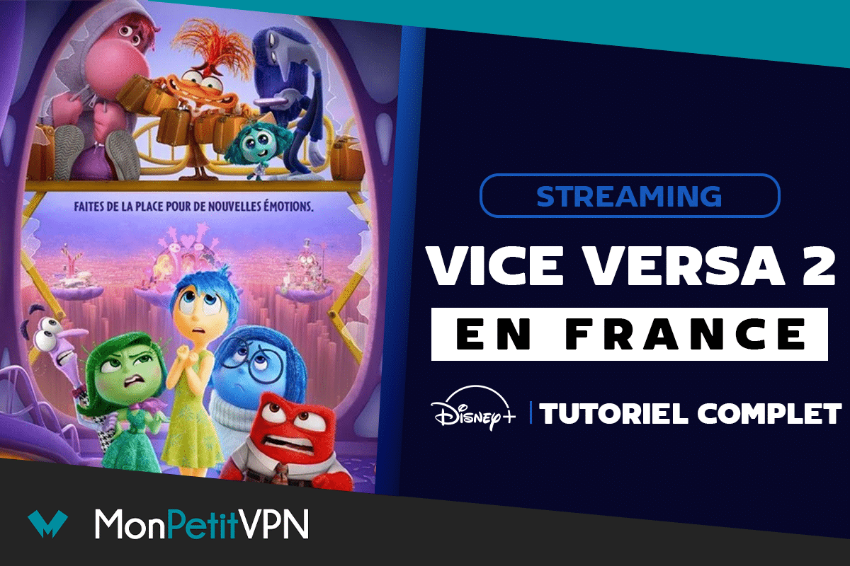 Comment regarder Vice Versa 2 sur Disney+ en France