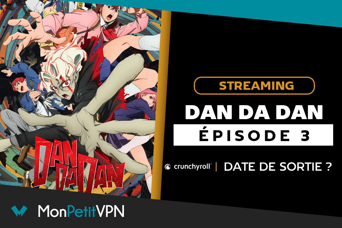DAN DA DAN : quelle date pour l'épisode 3 sur Crunchyroll