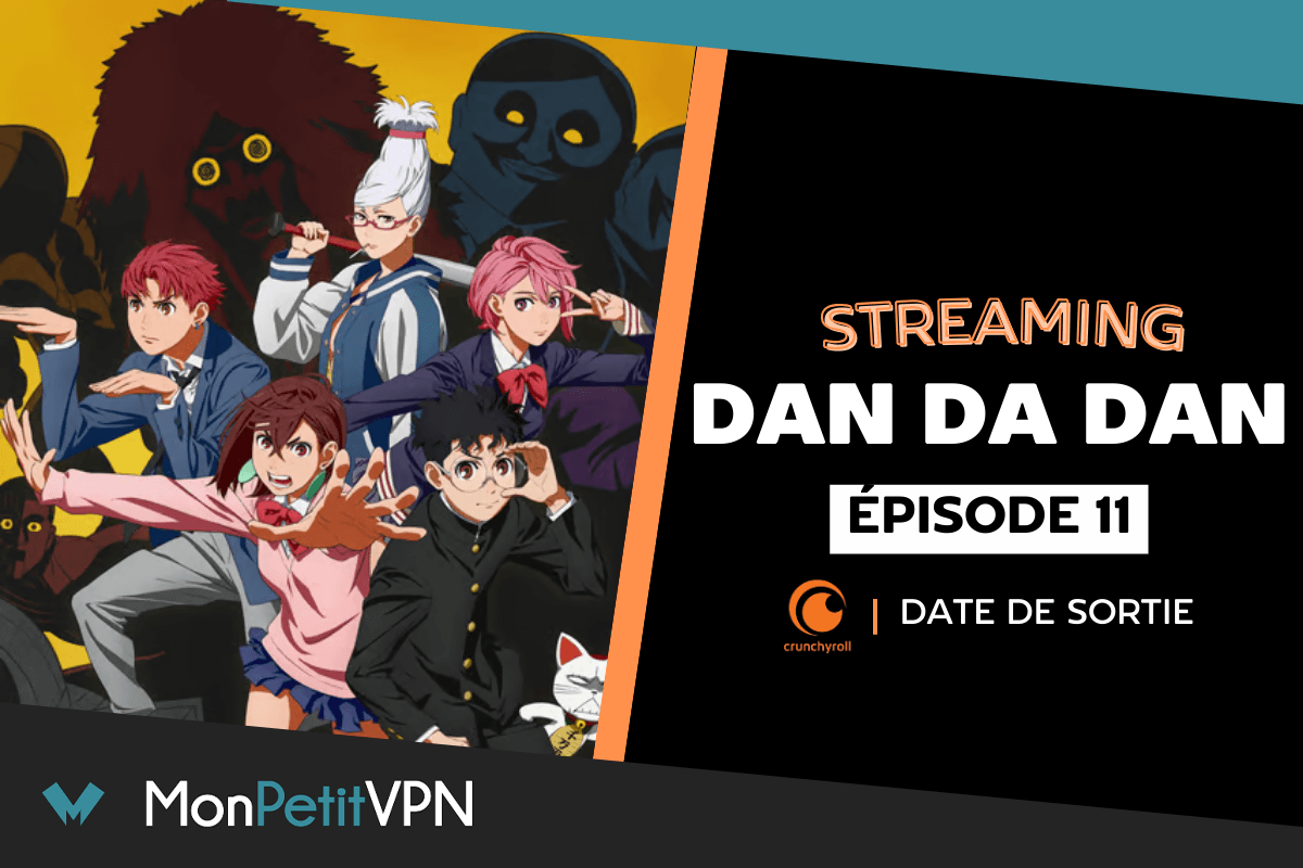 Quand sort l'épisode 11 de l'animé DAN DA DAN sur Crunchyroll