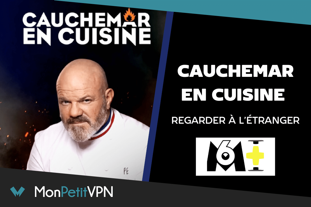 Cauchemar en Cuisine : comment regarder gratuitement l'émission depuis l'étranger