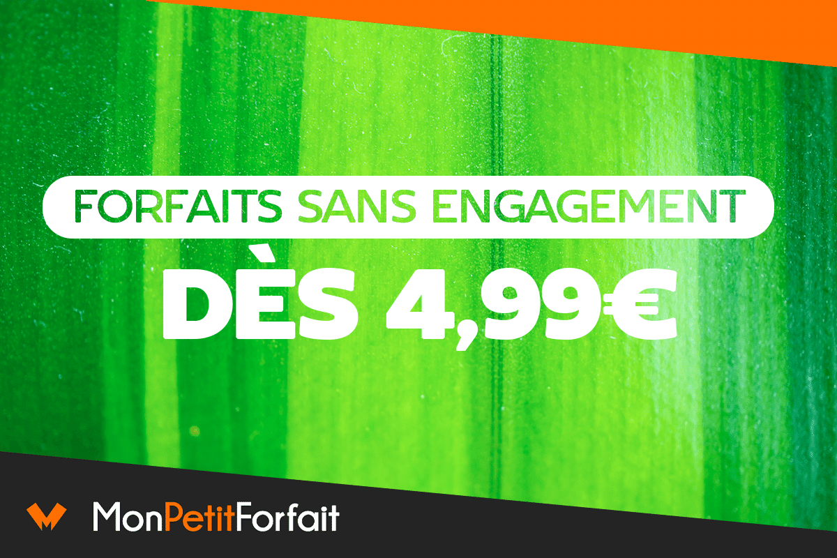 Forfait sans engagement : les meilleurs dès 5€ (offres en promo)