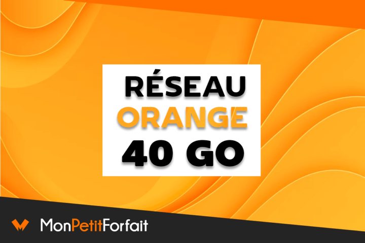 Des forfaits 40 Go avec le réseau Orange pour 7,99€/mois