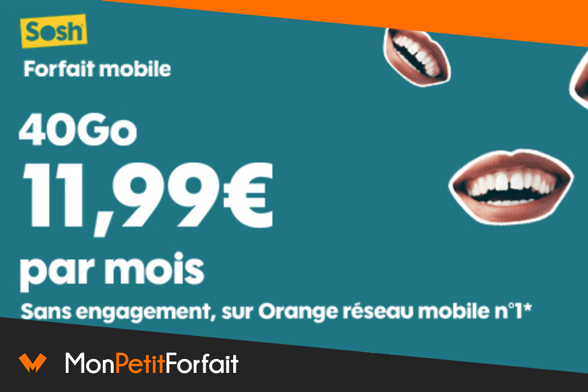 Sosh lance son nouveau forfait 40 Go à 11,99€, sans engagement