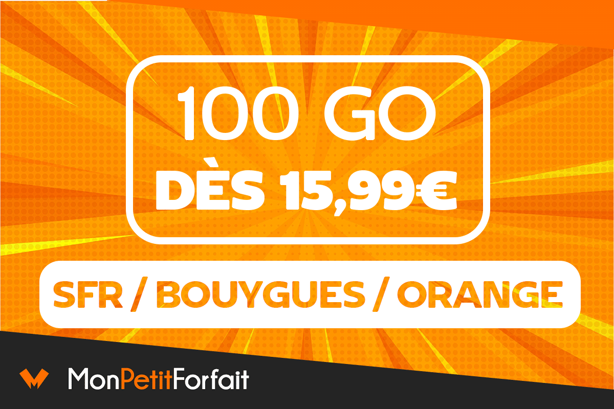 Forfait en promo : 100 Go avec les opérateurs historiques dès 15,99€