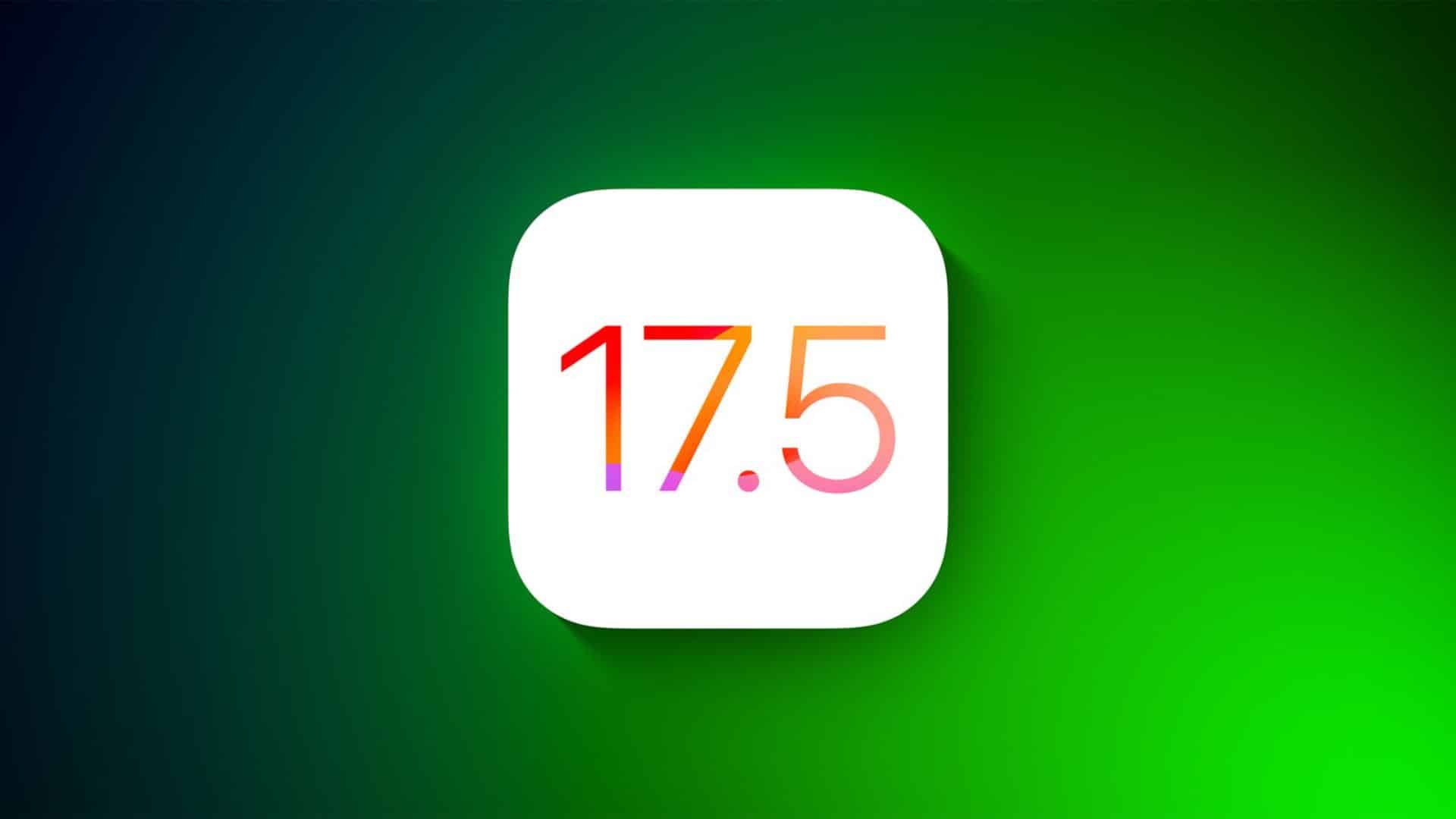 iOS 17.5 est maintenant disponible, avec 4 importantes nouveautés