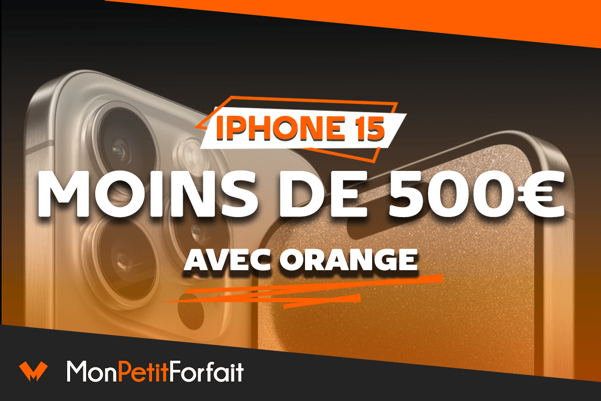L'iPhone 15 sous la barre des 500€ avec un forfait mobile Orange