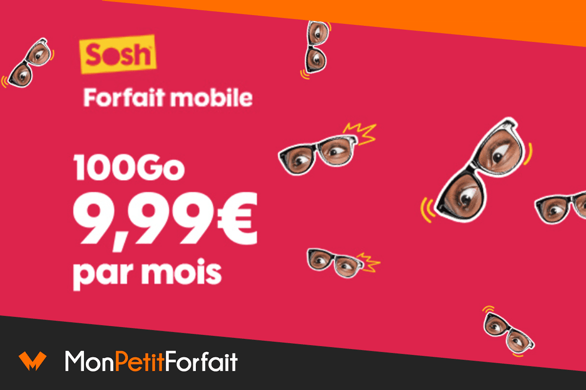 Forfait 100 Go sur le réseau Orange : l'offre Sosh convainc