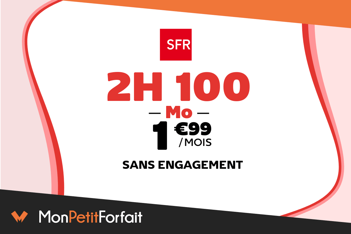 Un forfait pas cher 2h avec 100 Mo dès 2€/mois disponible chez SFR