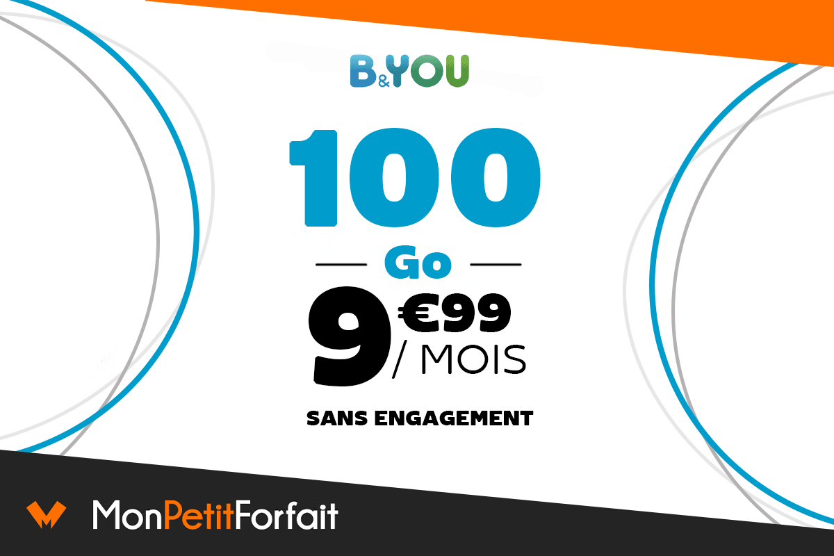 Un forfait pas cher 100 Go disponible pour 9,99€ sans engagement