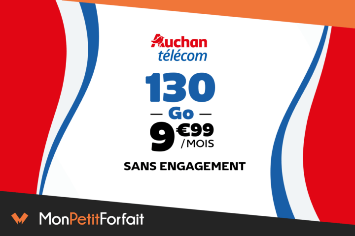 Forfait sans engagement : 130 Go chez Auchan Telecom à 9,99€