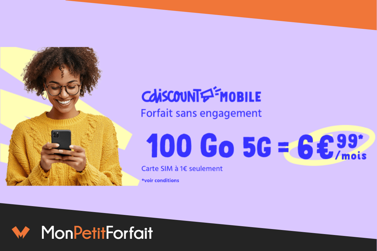 Un forfait 100 Go à découvrir pour 6,99€ chez Cdiscount Mobile