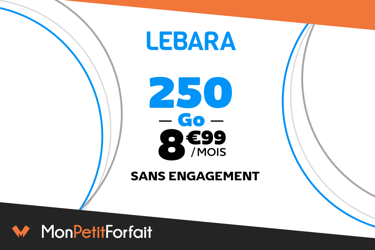 Lebara, la recette parfaite pour un forfait 5G pas cher avec un max de data