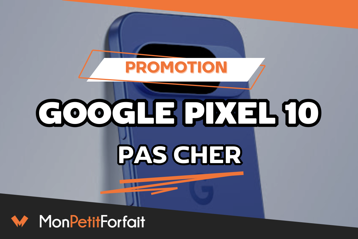 "Exceptionnel" : moins de 50€ pour le Google Pixel 10 chez Free